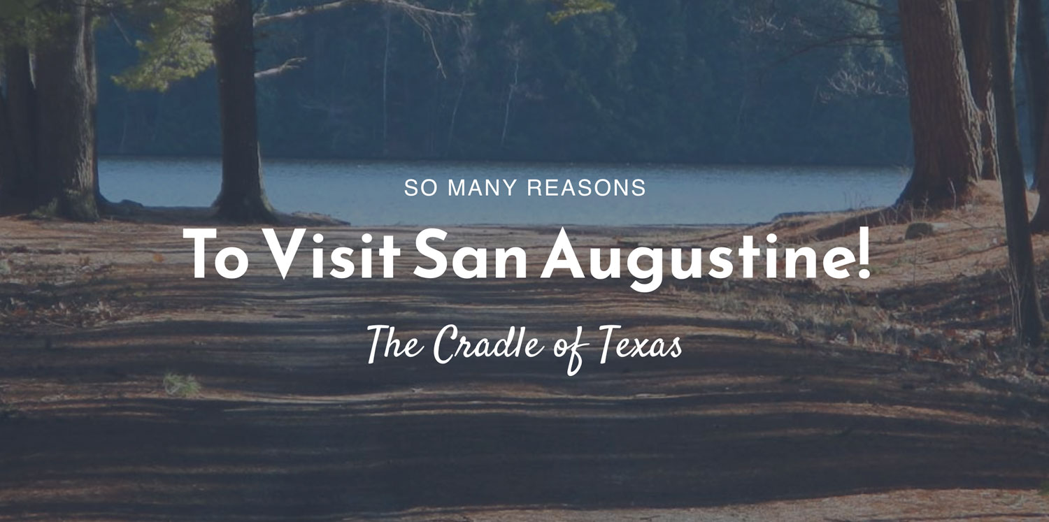 Visit San Augustine, Texas! - The Cradle of Texas